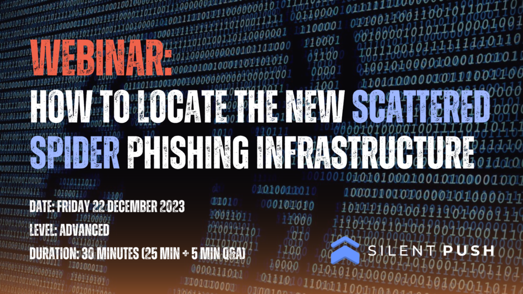 Webinar: How to Locate the New Scattered Spider Phishing Infrastructure ...