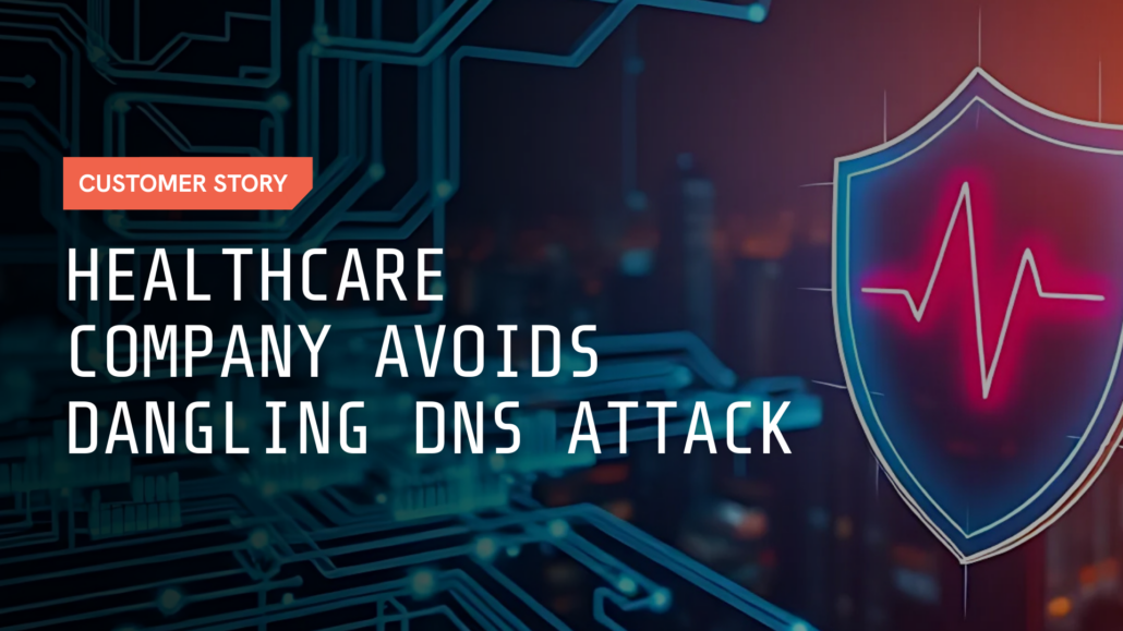 Dangling DNS records: How to remove them using Silent Push